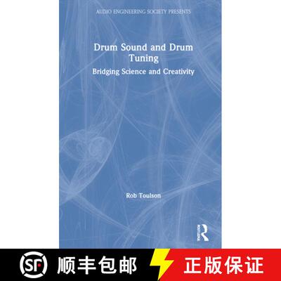 【3-4周达】精装 Drum Sound and Drum Tuning: Bridging Science and Creativity [9780367611194]