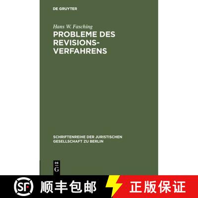 【3-4周达】精装 Probleme des Revisionsverfahrens: Skizze einer rechtsvergleichenden Betrachtung der R... [9783110038699]