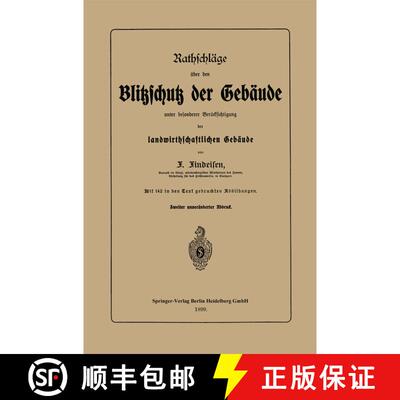 【3-4周达】Rathschlage UEber Den Blitzschutz Der Gebaude Unter Besonderer Berucksichtigung Der Landwi... [9783662405864]