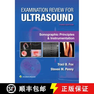 【3-4周达】Examination Review for Ultrasound: Sonographic Principles & Instrumentation [9781975222109]