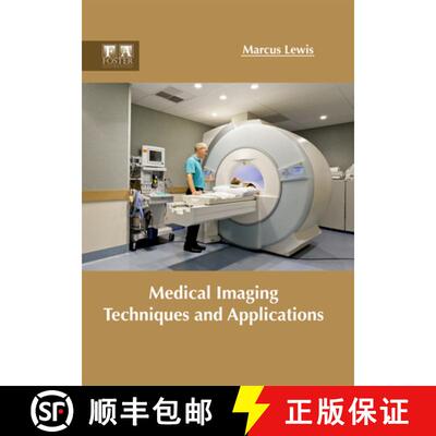 【3-4周达】Medical Imaging Techniques and Applications [9781632424945]