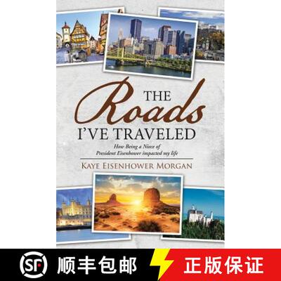 【3-4周达】精装 The Roads I've Traveled: How Being a Niece of President Eisenhower impacted my life [9781490885063]