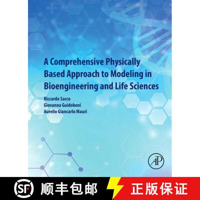 【3-4周达】A Comprehensive Physically Based Approach to Modeling in Bioengineering and Life Sciences [9780128125182]