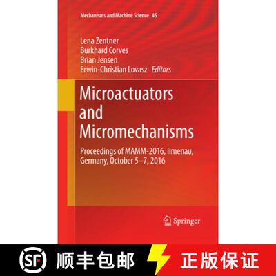 【3-4周达】Microactuators and Micromechanisms : Proceedings of MAMM-2016, Ilmenau, Germany, October 5... [9783319832807]