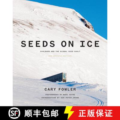 【3-4周达】Seeds on Ice: Svalbard and the Global Seed Vault : New and Updated Edition [9781632261397]