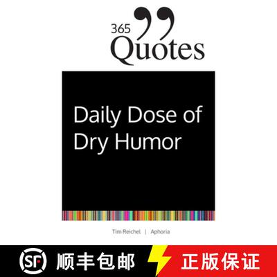 【3-4周达】365 Quotes for a Daily Dose of Dry Humor: Satirical and Sarcastic Sayings for Every Day (Y... [9783985972876]