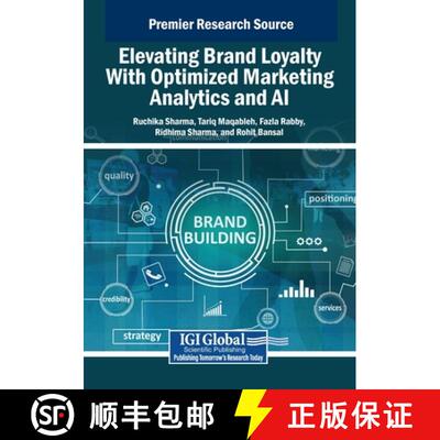 【3-4周达】Elevating Brand Loyalty With Optimized Marketing Analytics and AI [9798369399552]