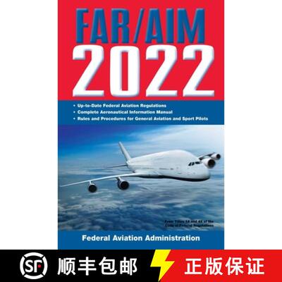 【3-4周达】FAR/AIM 2022: Up-to-Date FAA Regulations / Aeronautical Information Manual [9781510771000]