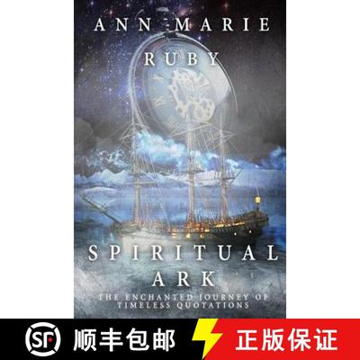【3-4周达】Spiritual Ark: The Enchanted Journey Of Timeless Quotations [9780692925614]