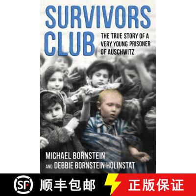 【3-4周达】Survivors Club: The True Story of a Very Young Prisoner of Auschwitz [9781250118752]