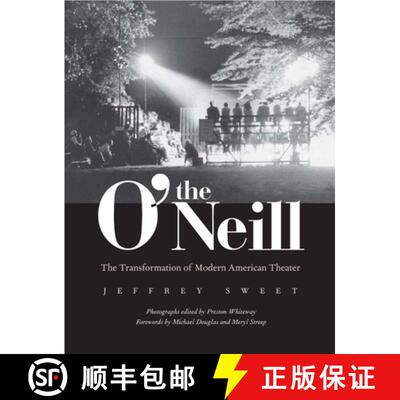 The O′Neill – The Transformation of Modern American Theater [9780300195576]