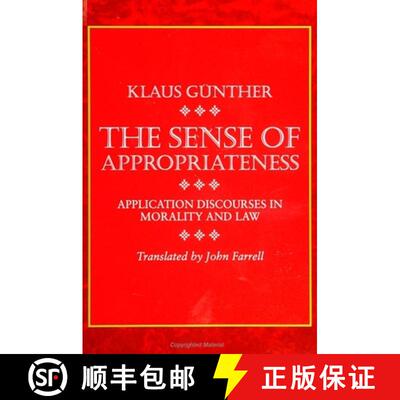 【3-4周达】The Sense of Appropriateness : Application Discourses in Morality and Law [9780791415528]