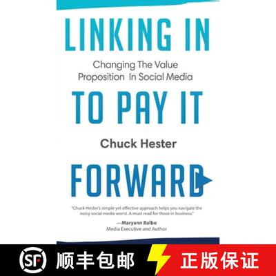 【3-4周达】Linking In to Pay it Forward: Changing the Value Proposition in Social Media By Chuck [9781628656589]