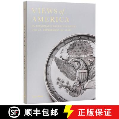 【3-4周达】精装 Views of America: The Diplomatic Reception Rooms at the U.S. Department of State [9780847876532]