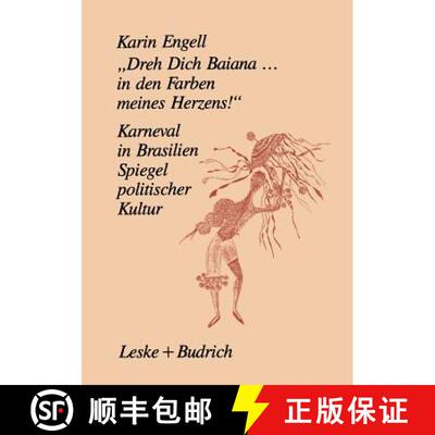 【3-4周达】Dreh' Dich Baiana... In den Farben meines Herzens! : Karneval in Brasilien - Ein Spiegel... [9783663013068]
