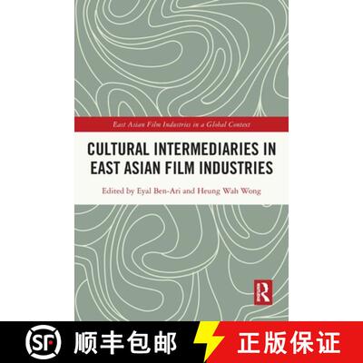【3-4周达】Cultural Intermediaries in East Asian Film Industries [9781032159959]