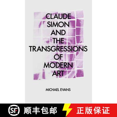 【3-4周达】Claude Simon and the Transgressions of Modern Art [9781349194735]