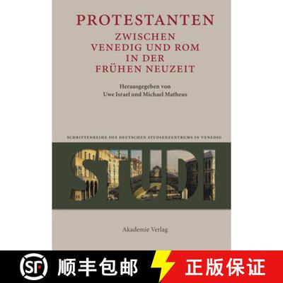 【3-4周达】精装 Protestanten zwischen Venedig und Rom in der Frühen Neuzeit [9783050054100]