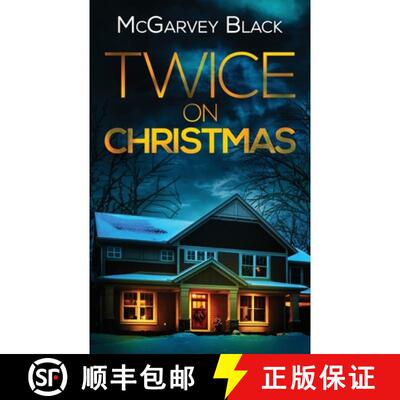 【3-4周达】TWICE ON CHRISTMAS an unputdownable psychological thriller with an astonishing twist [9781835261392]