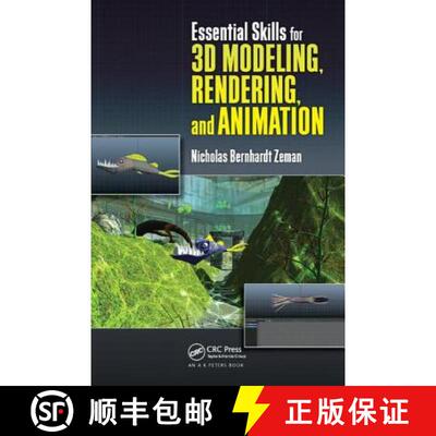 【3-4周达】精装 Essential Skills for 3D Modeling, Rendering, and Animation [9781138427655]