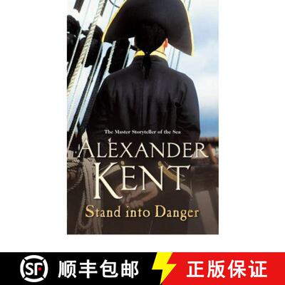 【3-4周达】Stand Into Danger : (The Richard Bolitho adventures: 4): a gripping, action-packed adventu... [9780099493853]