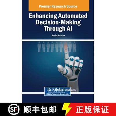 【3-4周达】Enhancing Automated Decision-Making Through AI [9798369362310]