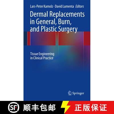 【3-4周达】精装 Dermal Replacements in General, Burn, and Plastic Surgery: Tissue Engineering in Clin... [9783709115855]