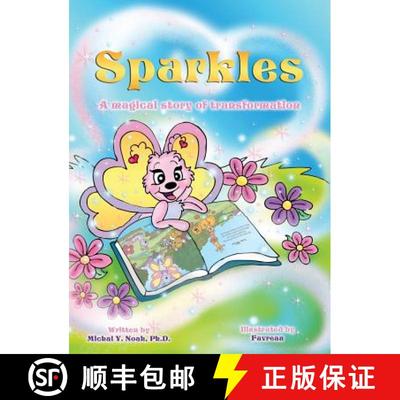 【3-4周达】Sparkles a magical story of transformation:  Multi-Award-Winning Book and Recipient of the... [9780996775717]
