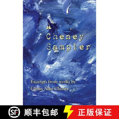 【3-4周达】精装 A Cheney Sampler: Excerpts from Works by Glenn Alan Cheney [9781947074675]