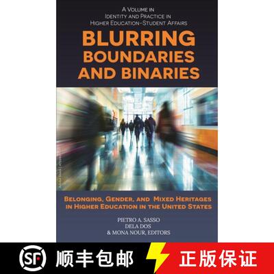 【3-4周达】Blurring Boundaries and Binaries – Belonging, Gender, and Mixed Heritages in Higher Educa... [9798887307916]