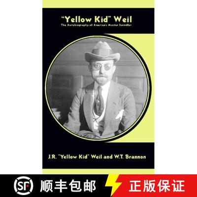 【3-4周达】yellow Kid Weil: The Autobiography of America's Master Swindler [9781849350211]