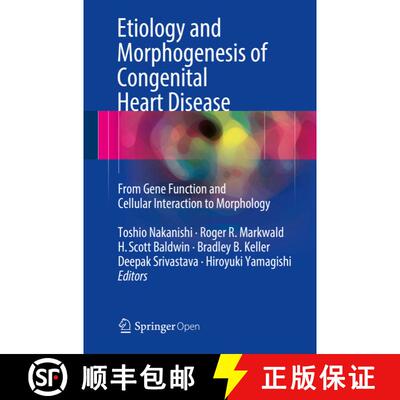 【3-4周达】精装 Etiology and Morphogenesis of Congenital Heart Disease: From Gene Function and Cellul... [9784431546276]