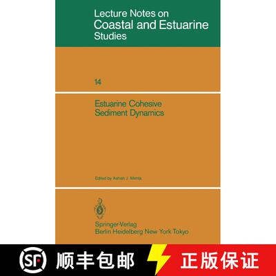 【3-4周达】Estuarine Cohesive Sediment Dynamics: Proceedings of a Workshop on Cohesive Sediment Dynam... [9780387962962]