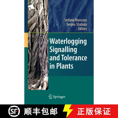 【3-4周达】精装 Waterlogging Signalling and Tolerance in Plants [9783642103049]