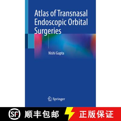 【3-4周达】精装 Atlas of Transnasal Endoscopic Orbital Surgeries [9789819762132]
