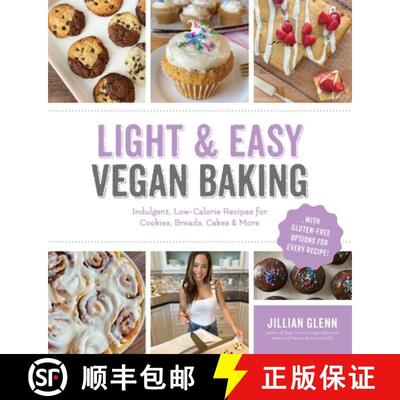 【3-4周达】Light & Easy Vegan Baking: Indulgent, Low-Calorie Recipes for Cookies, Breads, Cakes & More [9781645675143]