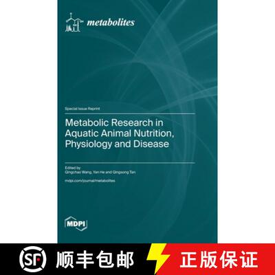 【3-4周达】Metabolic Research in Aquatic Animal Nutrition, Physiology and Disease [9783036599854]