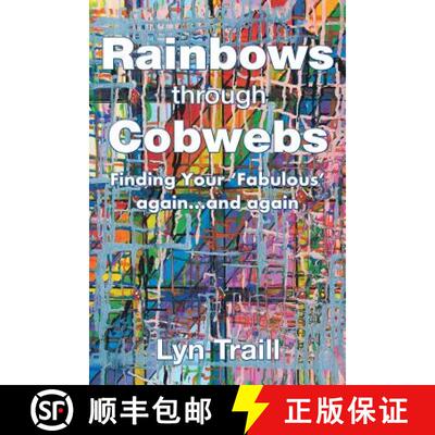 【3-4周达】Rainbows Through Cobwebs: Finding Your 'Fabulous' Again...And Again [9781504316958]