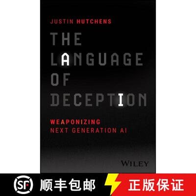 【3-4周达】The Language of Deception – Weaponizing Next Generation AI [9781394222544]