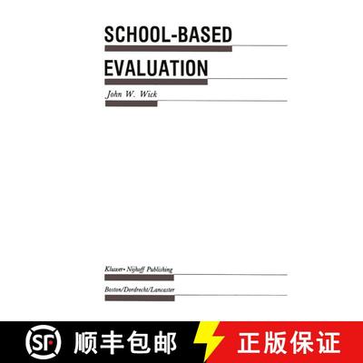 【3-4周达】School-Based Evaluation : A Guide for Board Members, Superintendents, Principals, Departme... [9789401083737]