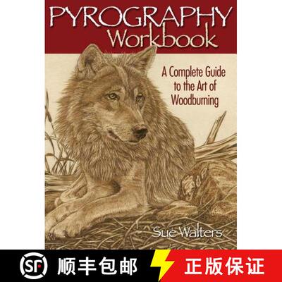 【3-4周达】Pyrography Workbook: A Complete Guide to the Art of Woodburning [9781565232587]