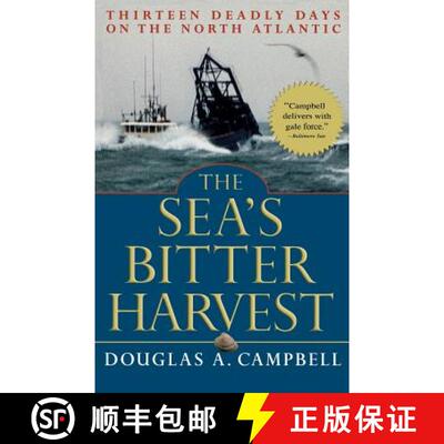 【3-4周达】The Sea's Bitter Harvest: Thirteen Deadly Days on the North Atlantic [9780786711840]