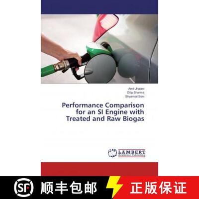预订 Performance Comparison for an SI Engine with Treated and Raw Biogas [9786134990981]