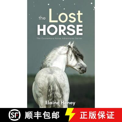 【3-4周达】The Lost Horse - Book 6 in the Connemara Horse Adventure Series for Kids | The Perfect Gif... [9781915542496]
