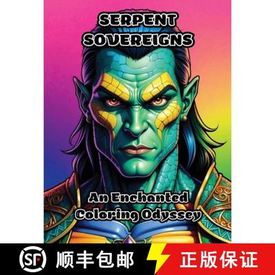 【3-4周达】Serpent Sovereigns: An Enchanted Coloring Odyssey [9798869039682]