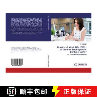 预订 Quality of Work Life (QWL) of Women Employees in Banking Sector [9783659964985]