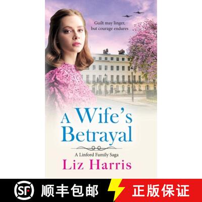 【3-4周达】精装 Wife's Betrayal: A heart-wrenching and uplifting instalment in Liz Harris' historical... [9781807030933]