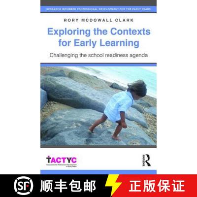 【3-4周达】Exploring the Contexts for Early Learning: Challenging the school readiness agenda [9781138937833]