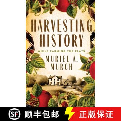 【3-4周达】Harvesting History: While Farming the Flats [9781960573698]