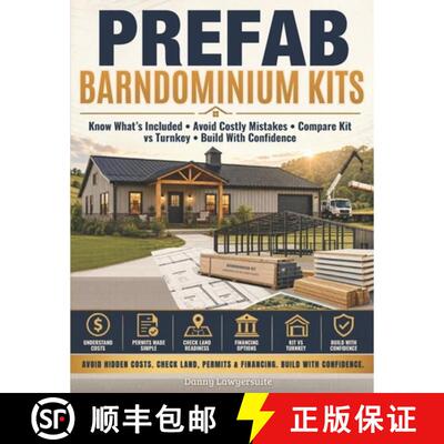 【3-4周达】Prefab Barndominium Kits: Know What's Included, Avoid Costly Mistakes, Understand Shell vs... [9781807971267]
